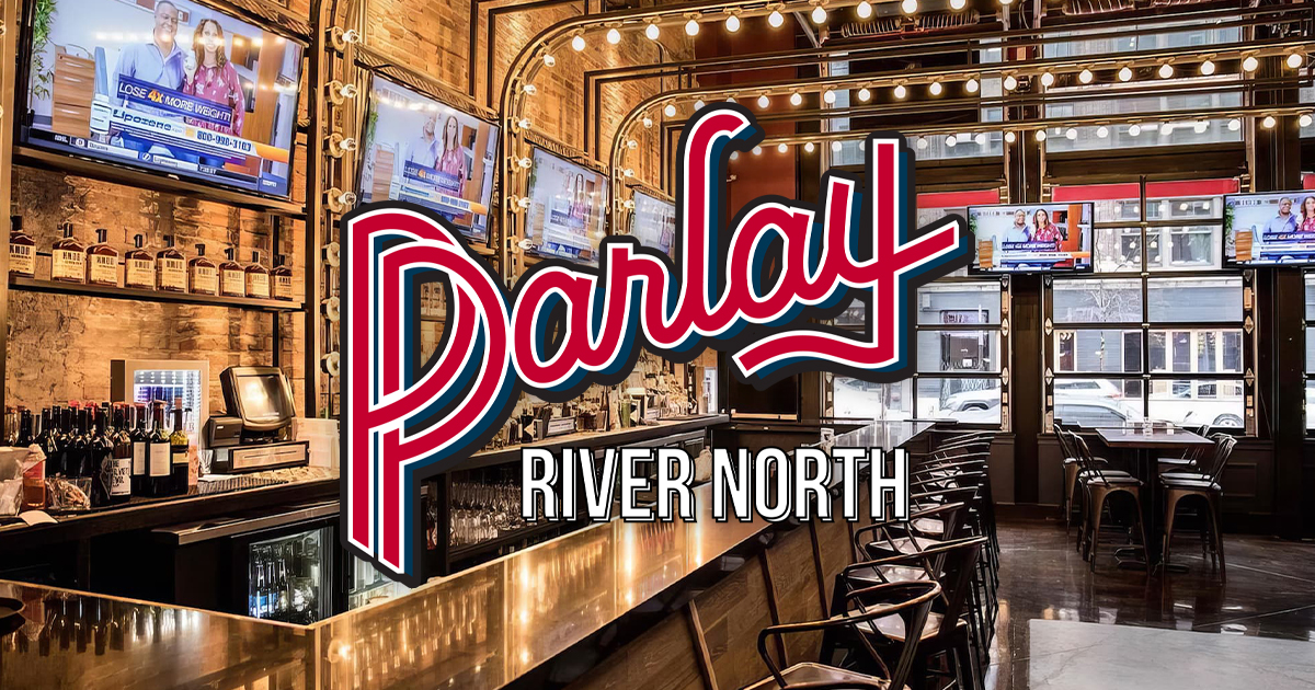 Parlay River North | Eat + Drink + Experience